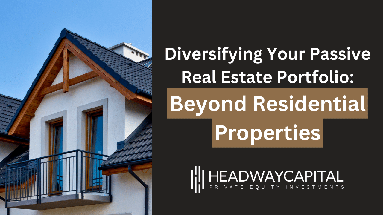Diversifying Your Passive Real Estate Portfolio: Beyond Residential ...